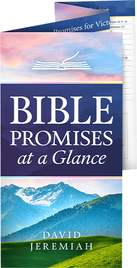 Bible Promises at a Glance - Free Gift - DavidJeremiah.org