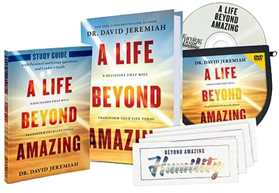 A Life Beyond Amazing - DavidJeremiah.org