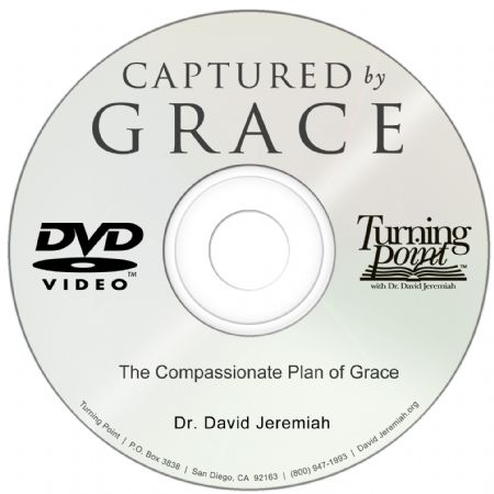 The Compassionate Plan of Grace - DavidJeremiah.org