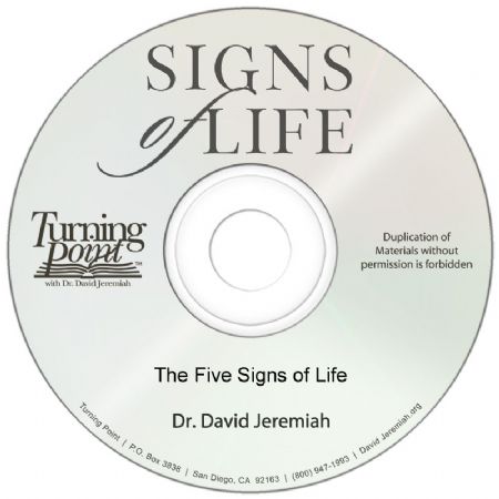The Five Signs of Life - DavidJeremiah.org