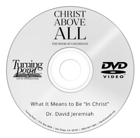 What It Means to Be “in Christ” - DavidJeremiah.org