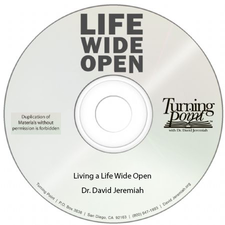 Living a Life Wide Open - DavidJeremiah.org