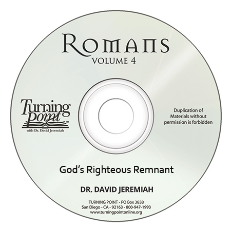 God's Righteous Remnant - DavidJeremiah.org