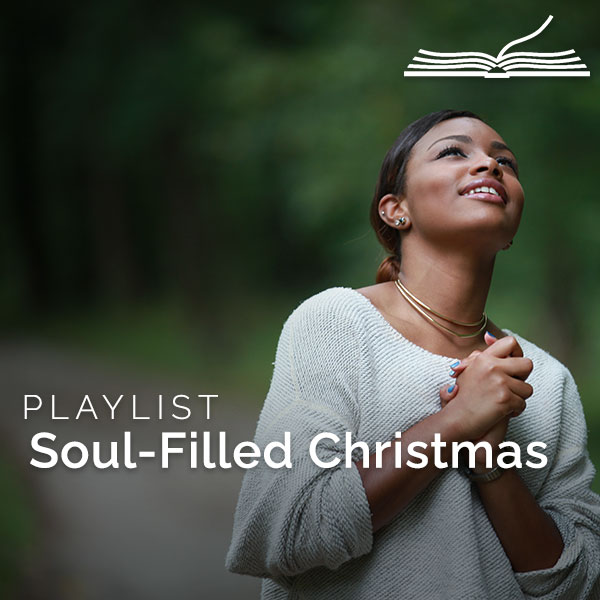 Soul-Filled Christmas - Playlist - TurningPoint+